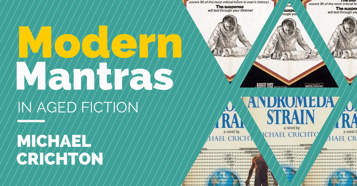 Modern Mantras in Aged Fiction: Crichton’s Formula for Success | The Number Kevin